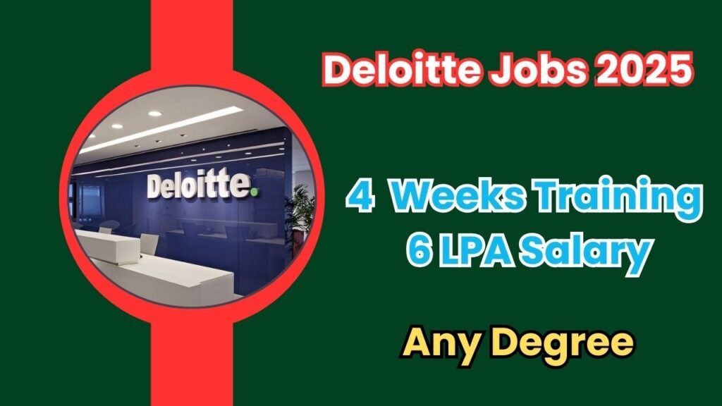 Deloitte Jobs 2025 : 6 LPA జీతం | 4 వారాలు ట్రైనింగ్ | Latest Jobs in ... Deloitte Jobs 2025 : 6 LPA జీతం | 4 వారాలు ట్రైనింగ్ | Latest Jobs in ...